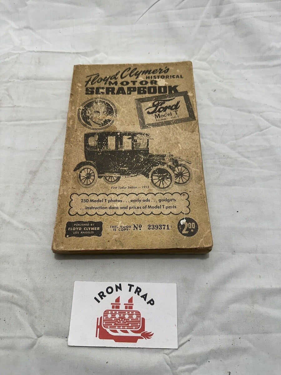 Floyd Clymer's Historical Motor Scrapbook Model T Paperback – Iron Trap ...