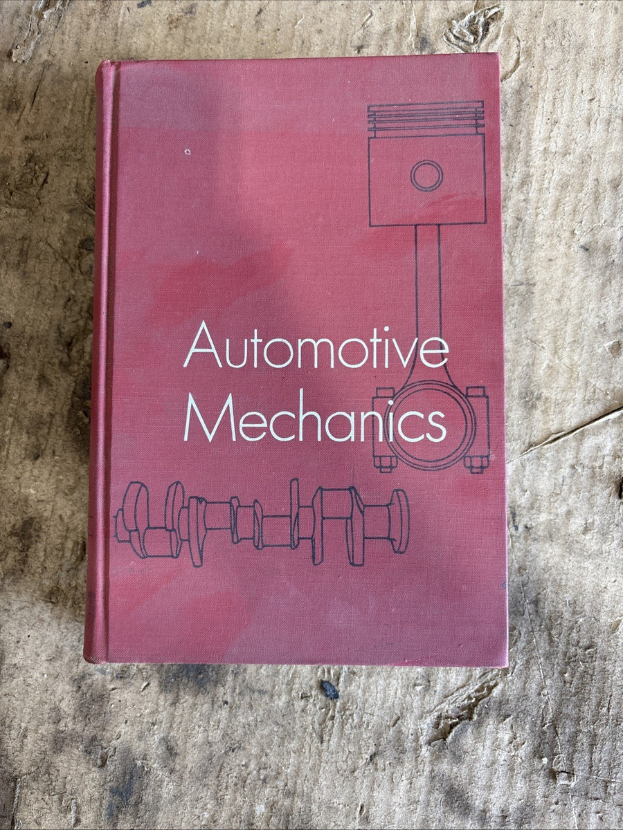 Automotive Mechanics 3rd Edition - William Crouse #69 – Iron Trap Garage