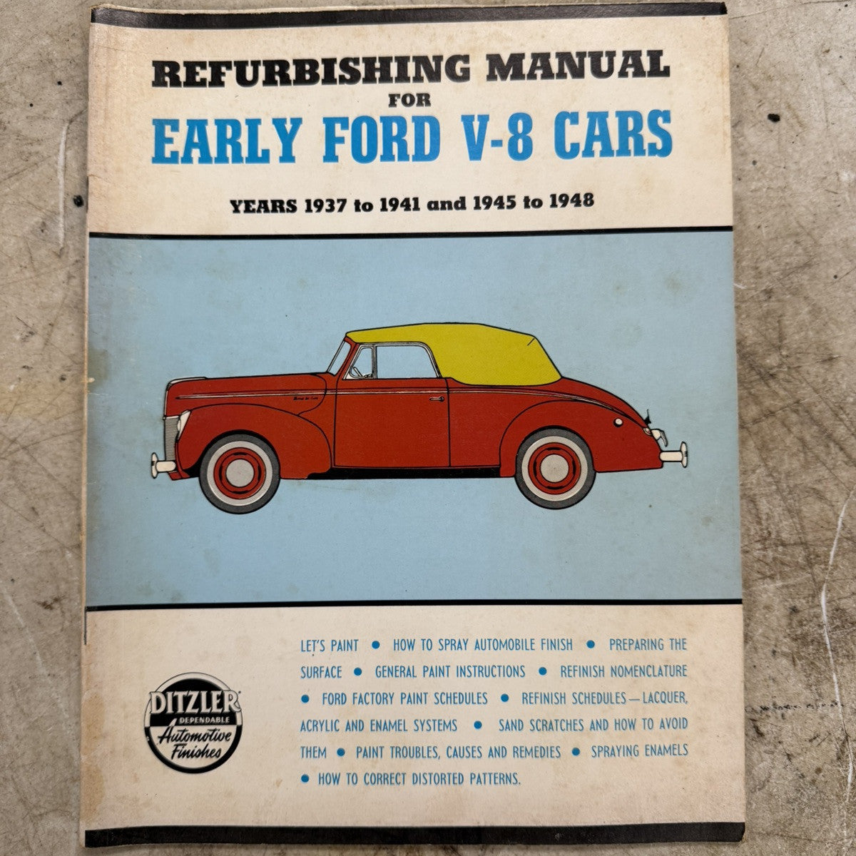 Ditzler Refurbishing Manual for Early Ford V-8 Cars 1937-1941 1945-194 ...