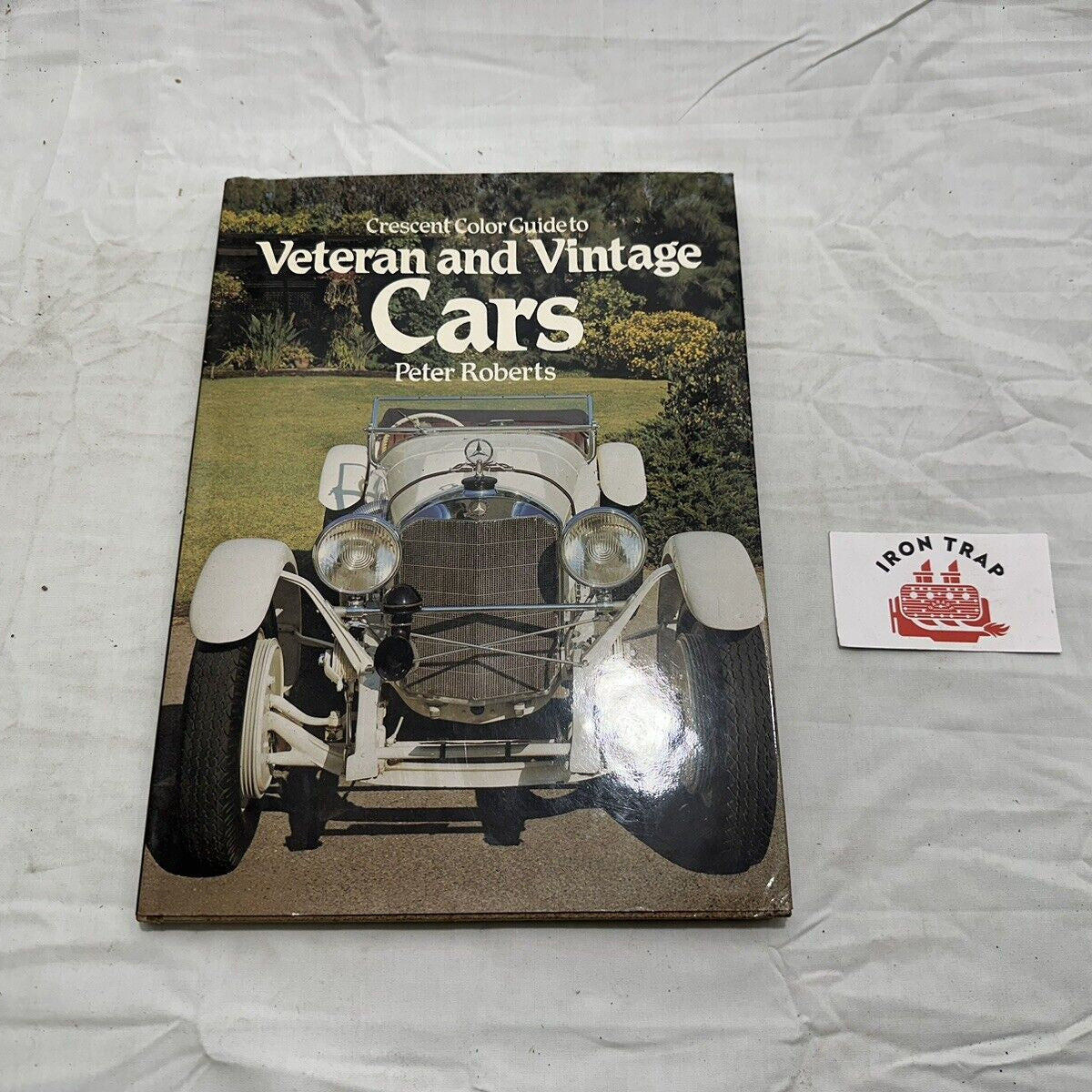 Crescent Color Guide to Veteran and Vintage Cars, Peter Roberts, 1982 ...